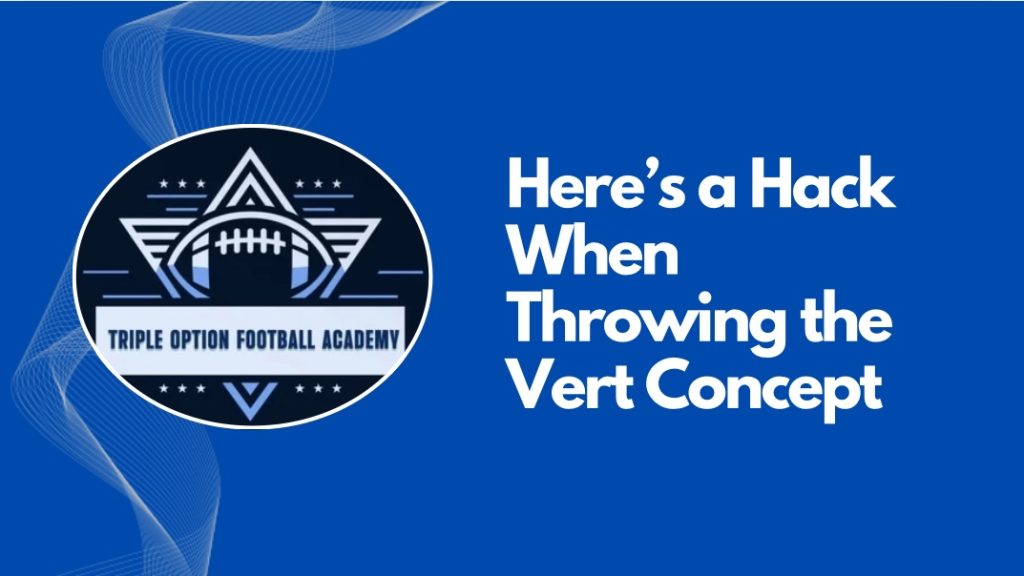 Here’s a Hack for When You Throw the Vert Concept - Triple Option ...