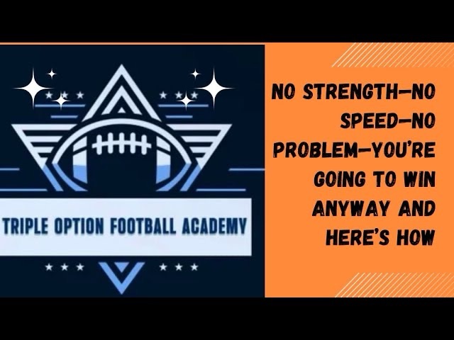 No Strength—No Speed—No Problem… So Here’s How You’re Going to Win ...