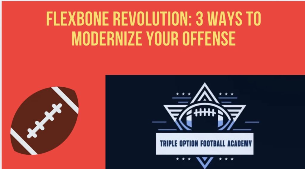 3 Ways to Modernize Your Flexbone Offense for 2025 - Triple Option ...