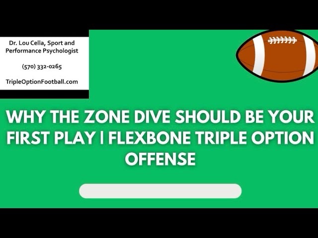 Why the Zone Dive Must Be Your First Priority in 2025 - Triple Option ...